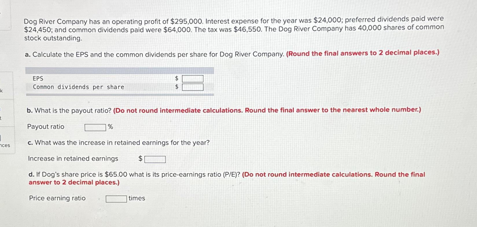 Solved Dog River Company has an operating profit of | Chegg.com