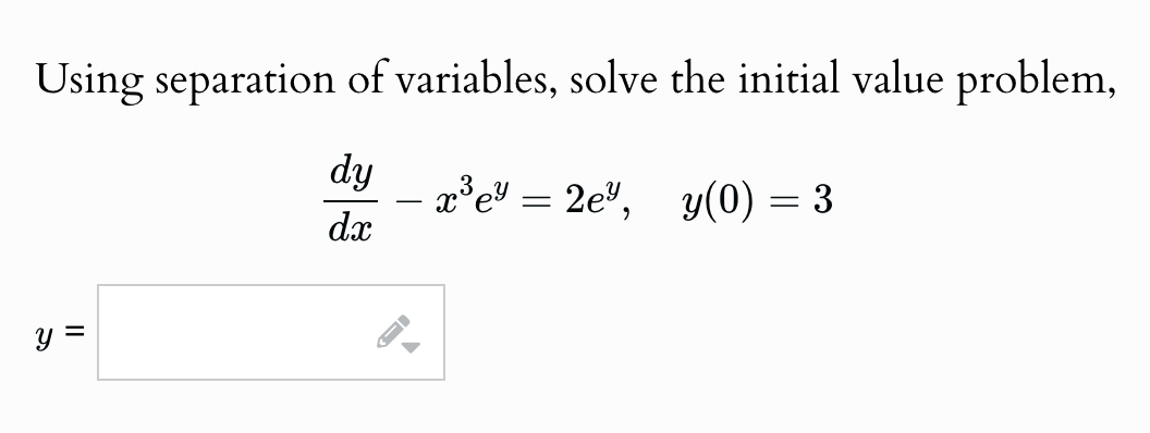 Solved Using separation of variables, solve the initial | Chegg.com