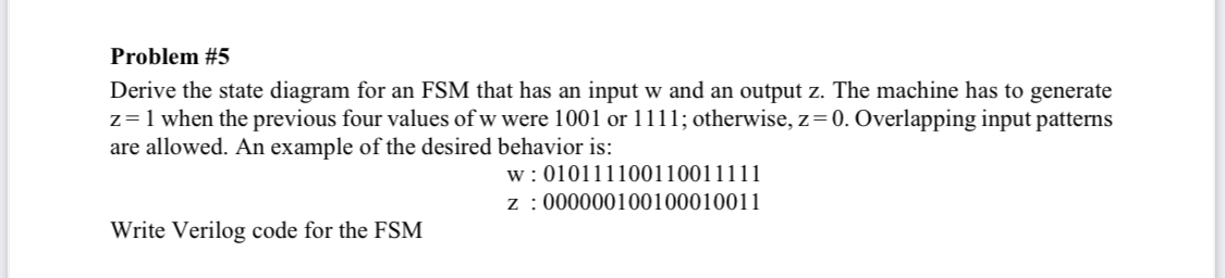 Solved Problem #5Derive the state diagram for an FSM that | Chegg.com