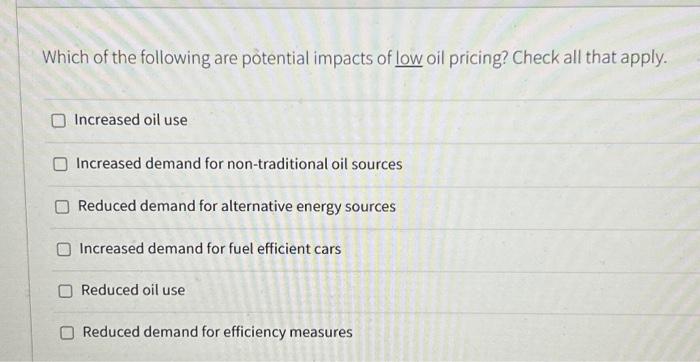 Solved Which of the following are potential impacts of low | Chegg.com