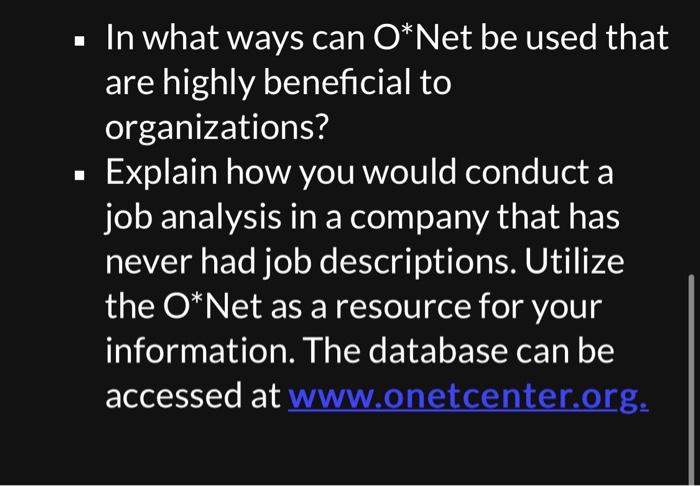 Solved - In what ways can O*Net be used that are highly | Chegg.com