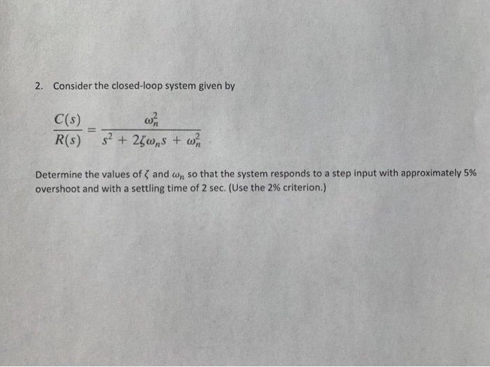 Solved 2. Consider the closed-loop system given by C(s) R(s) | Chegg.com
