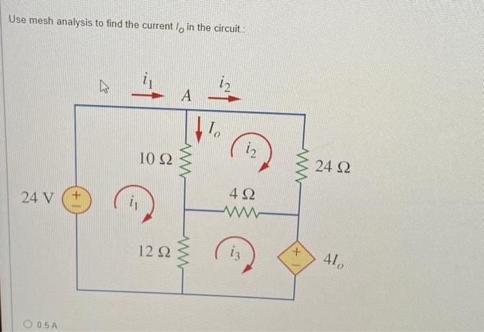 Solved Use mesh analysis to find the current /0 in the | Chegg.com