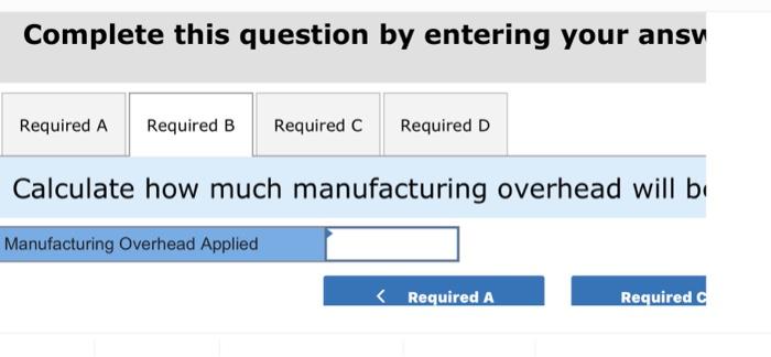 Solved Required: a. Calculate the predetermined overhead | Chegg.com