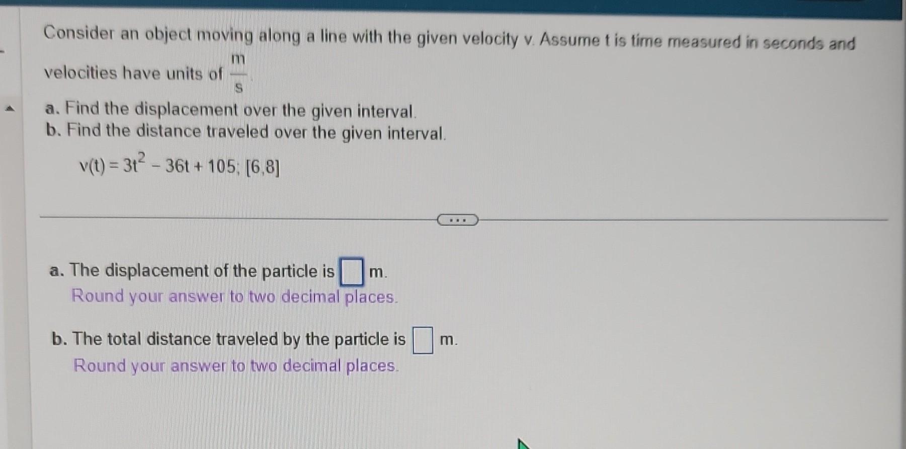 Solved Consider an object moving along a line with the given | Chegg.com