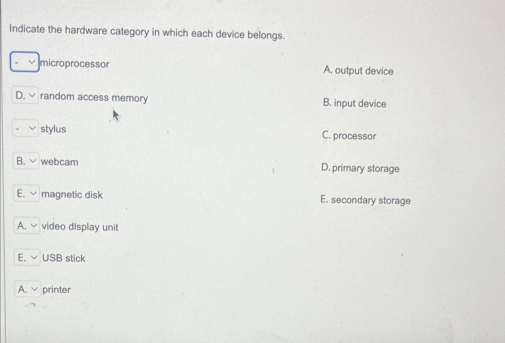 Solved Indicate the hardware category in which each device | Chegg.com