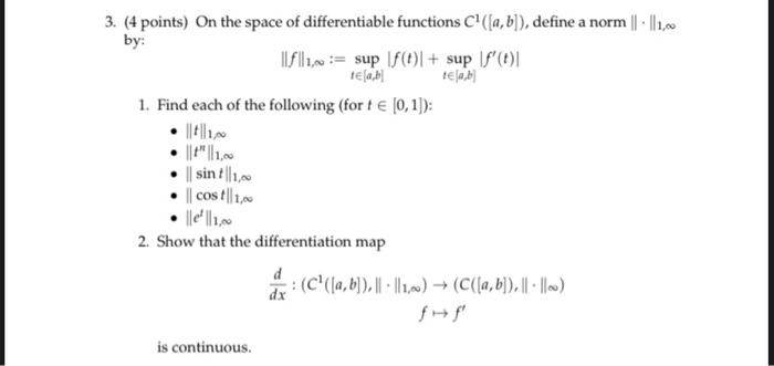 [Solved]: Functional Analysis 3. (4 points) On the space of