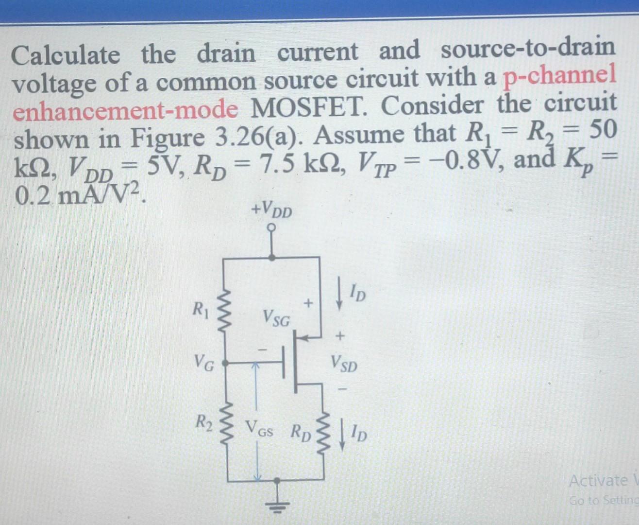 Solved Calculate the drain current and source-to-drain | Chegg.com Solved Calculate the drain current and source-to-drain | Chegg.com