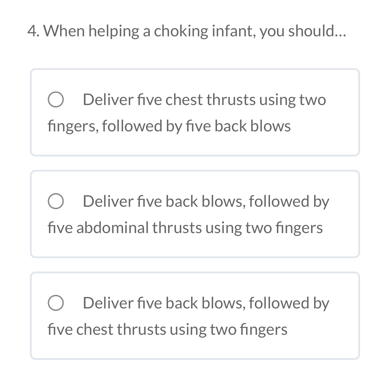 Solved When helping a choking infant, you should...Deliver | Chegg.com