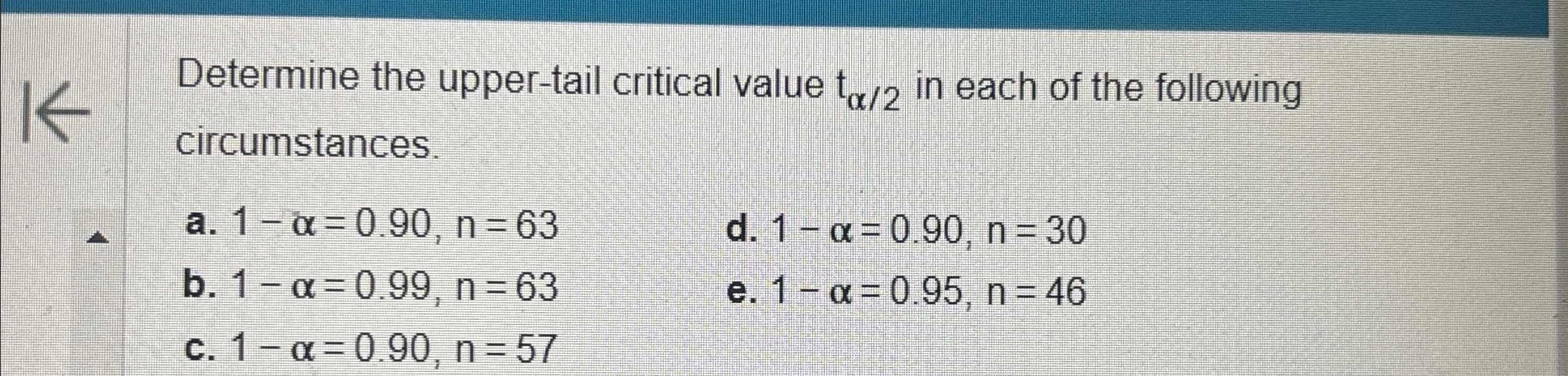 Solved Determine the upper-tail critical value tα2 ﻿in each | Chegg.com