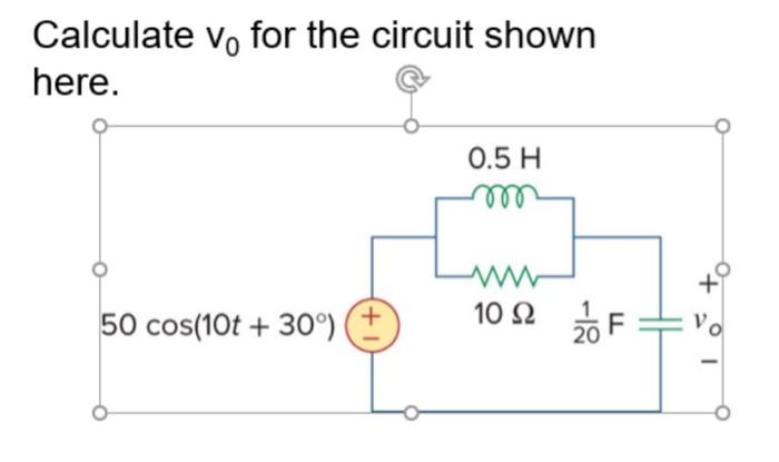 Solved Calculate v0 for the circuit shown | Chegg.com