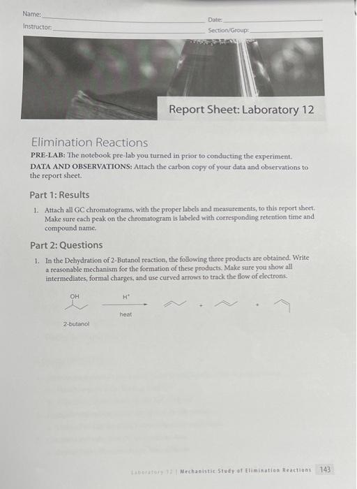 Solved Name: Instructor Date Section Group: Report Sheet: | Chegg.com