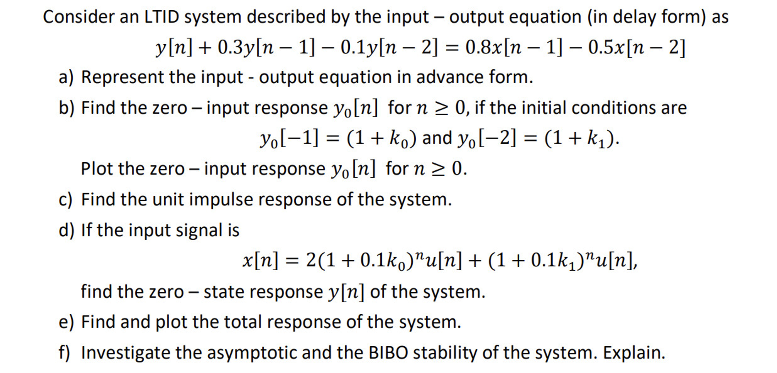 Solved Consider an LTID system described by the input - | Chegg.com