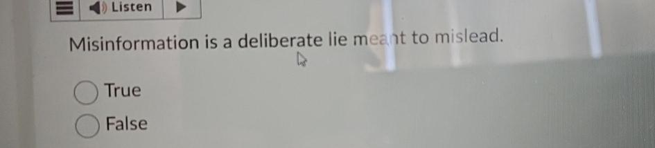 Solved Misinformation is a deliberate lie meant to | Chegg.com