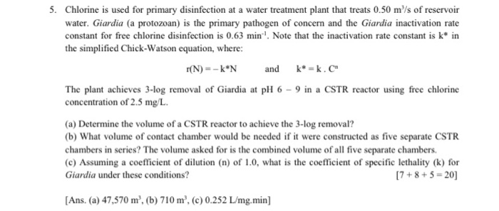 Solved 5. Chlorine is used for primary disinfection at a | Chegg.com