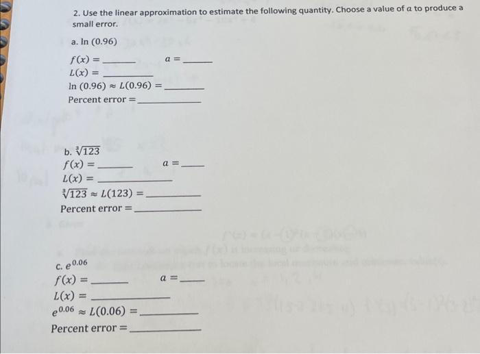 Solved 2. Use the linear approximation to estimate the | Chegg.com