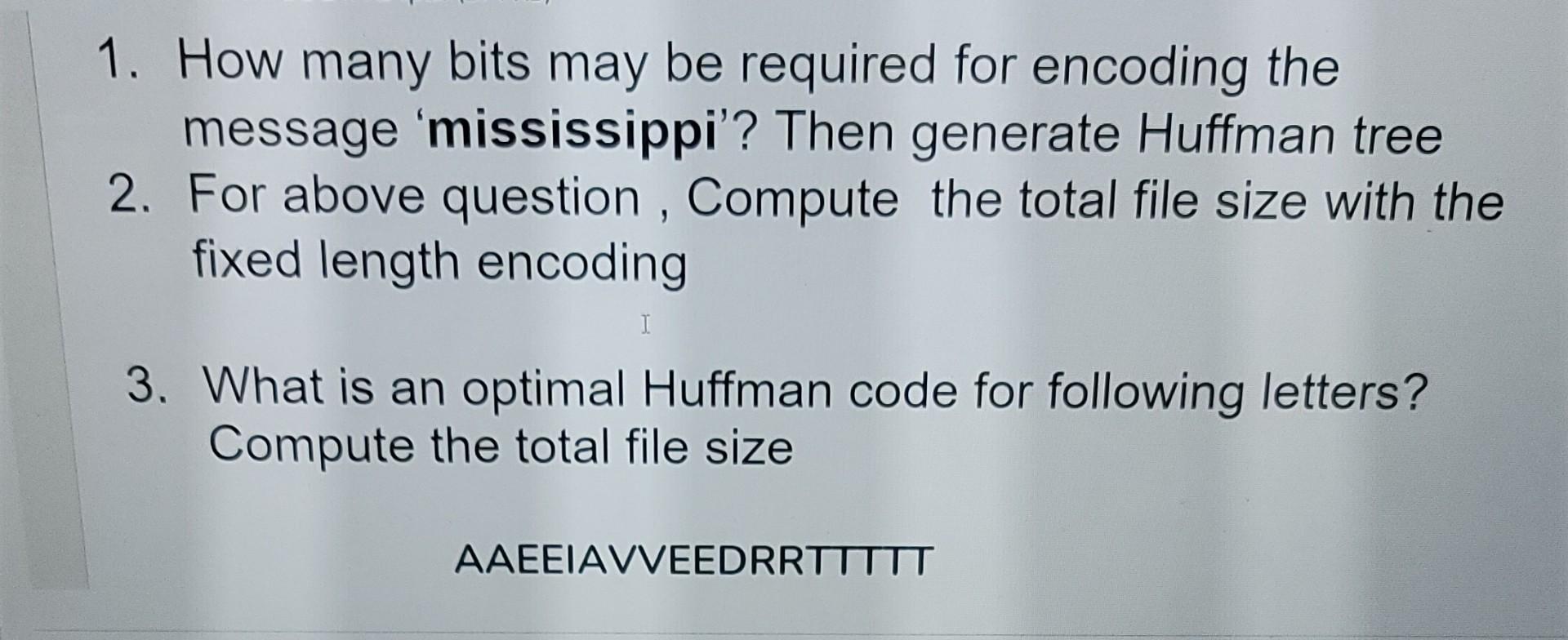 Solved How many bits may be required for encoding the | Chegg.com