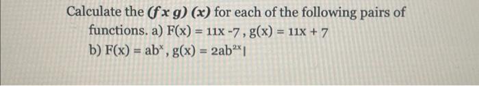 Solved Calculate the (fxg)(x) for each of the following | Chegg.com