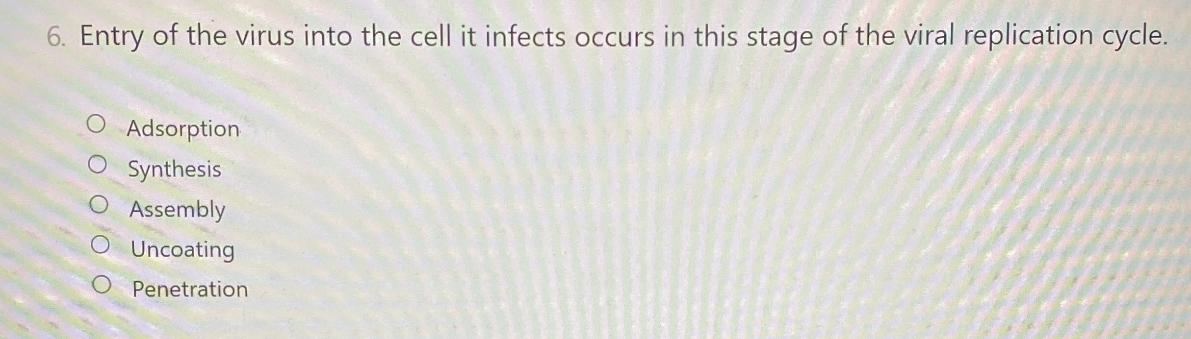 Solved Entry of the virus into the cell it infects occurs in | Chegg.com