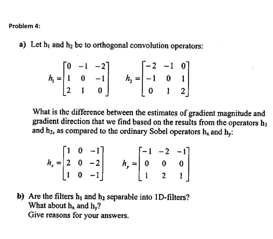 Solved Problem 4: a) Let h, and hz be to orthogonal | Chegg.com