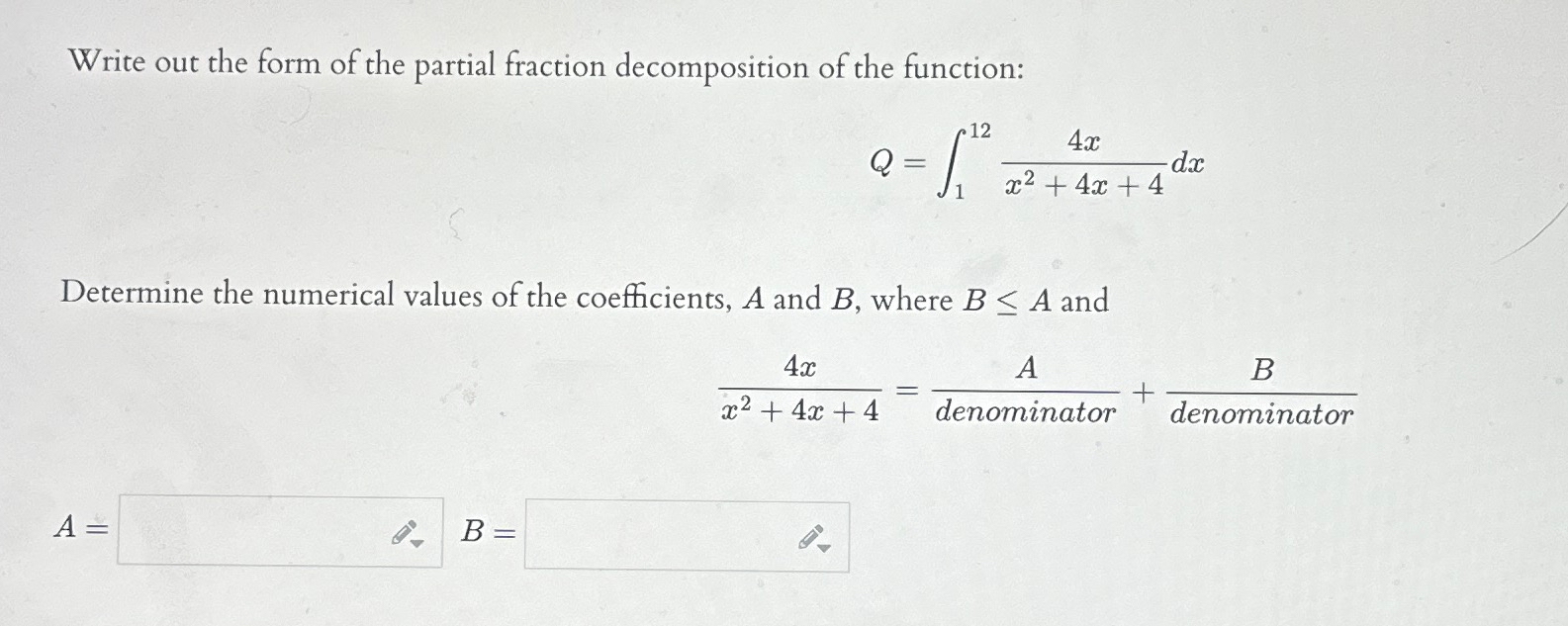Solved Write out the form of the partial fraction | Chegg.com
