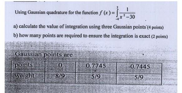 Solved Using Gaussian quadrature for the function | Chegg.com