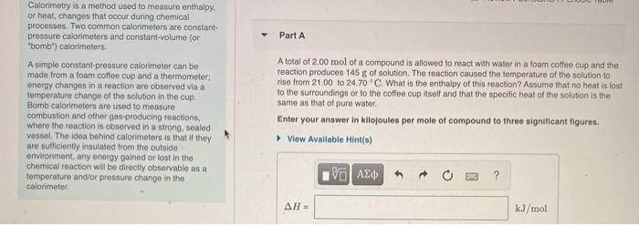 Solved Calorimetry is a method used to measure onthalpy. or | Chegg.com
