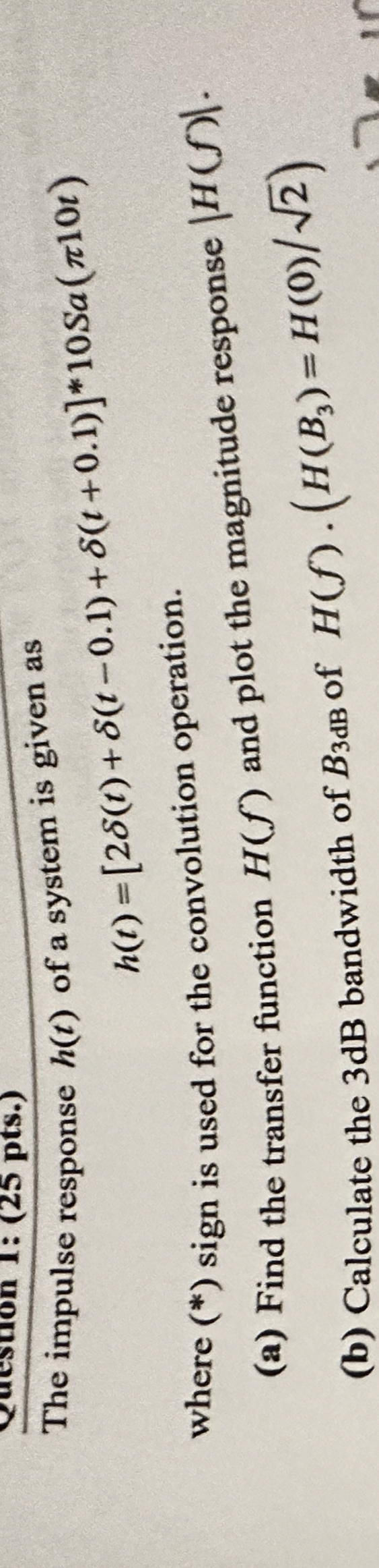 Solved The impulse response h(t) ﻿of a system is given | Chegg.com