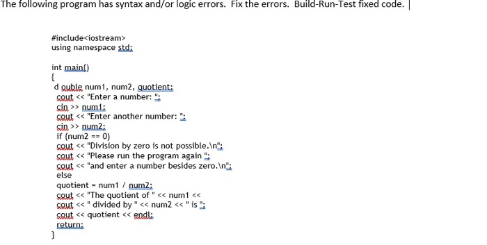 Solved The following program has syntax and/or logic errors. | Chegg.com