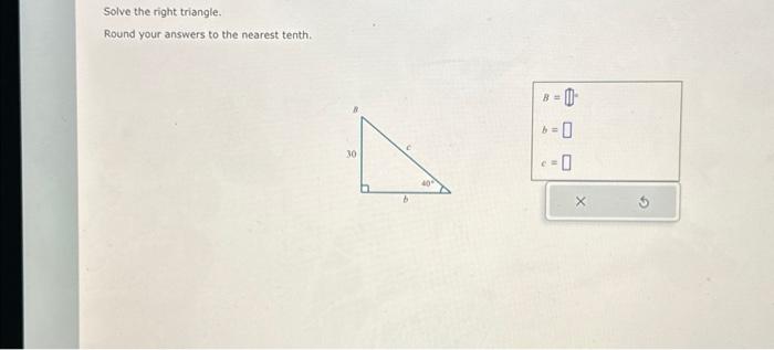 Solved Solve the right triangle. Round your answers to the | Chegg.com