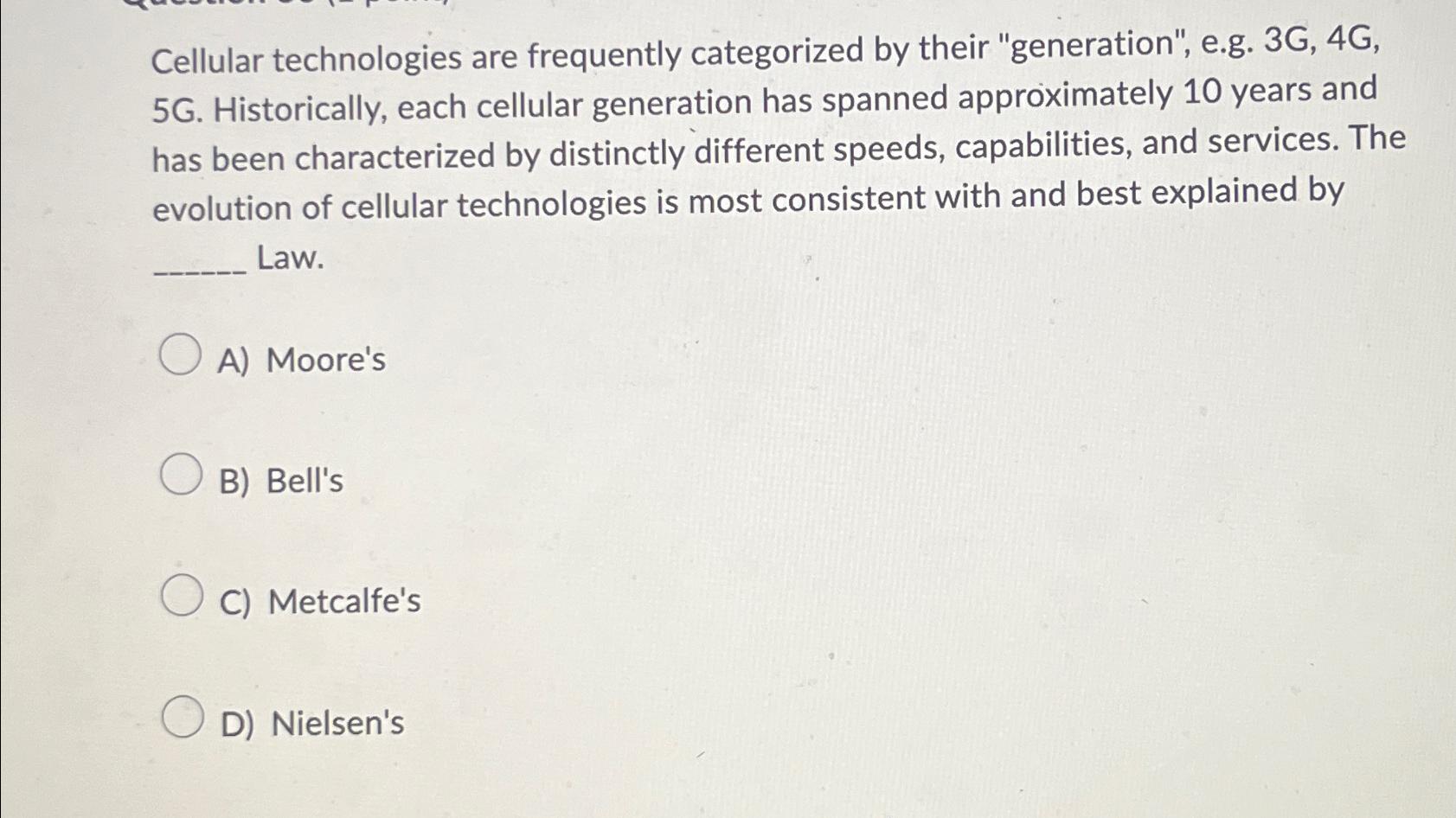 Solved Cellular technologies are frequently categorized by | Chegg.com