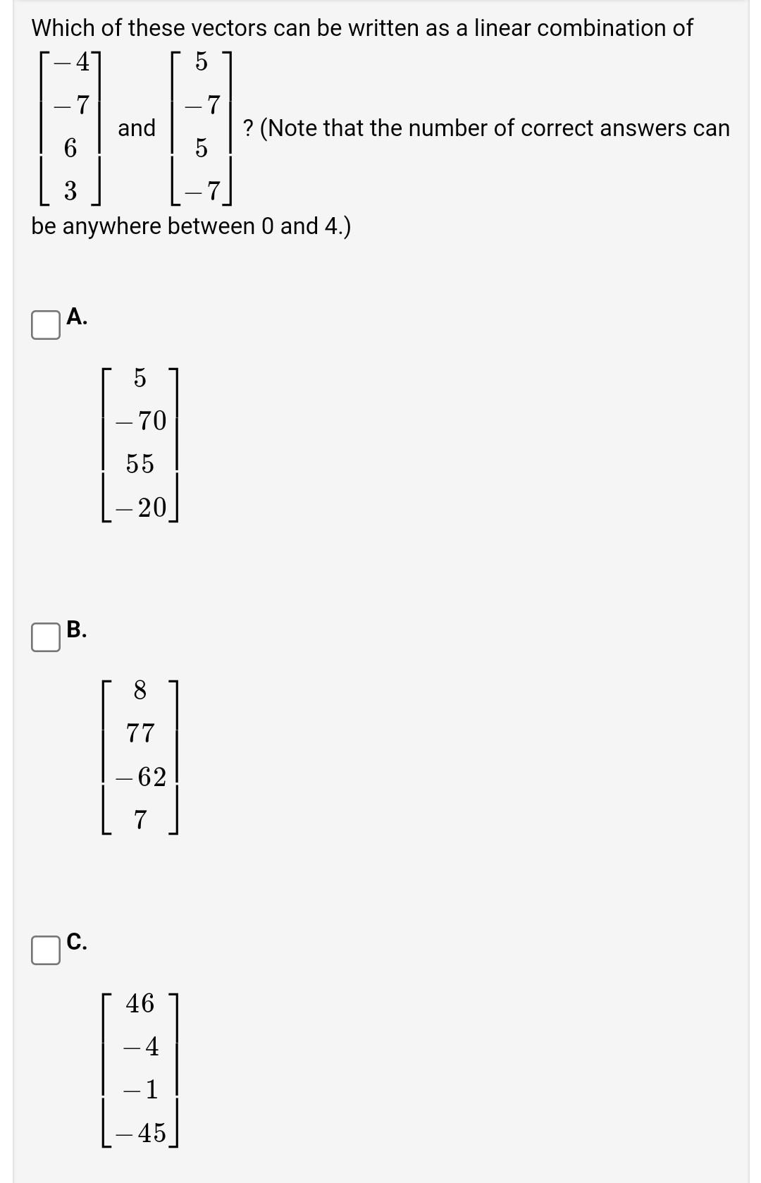 Solved Which of these vectors can be written as a linear | Chegg.com