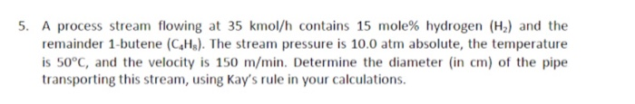 Solved 5. A process stream flowing at 35 kmol/h contains 15 | Chegg.com