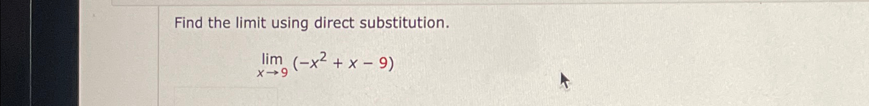 Solved Find the limit using direct | Chegg.com