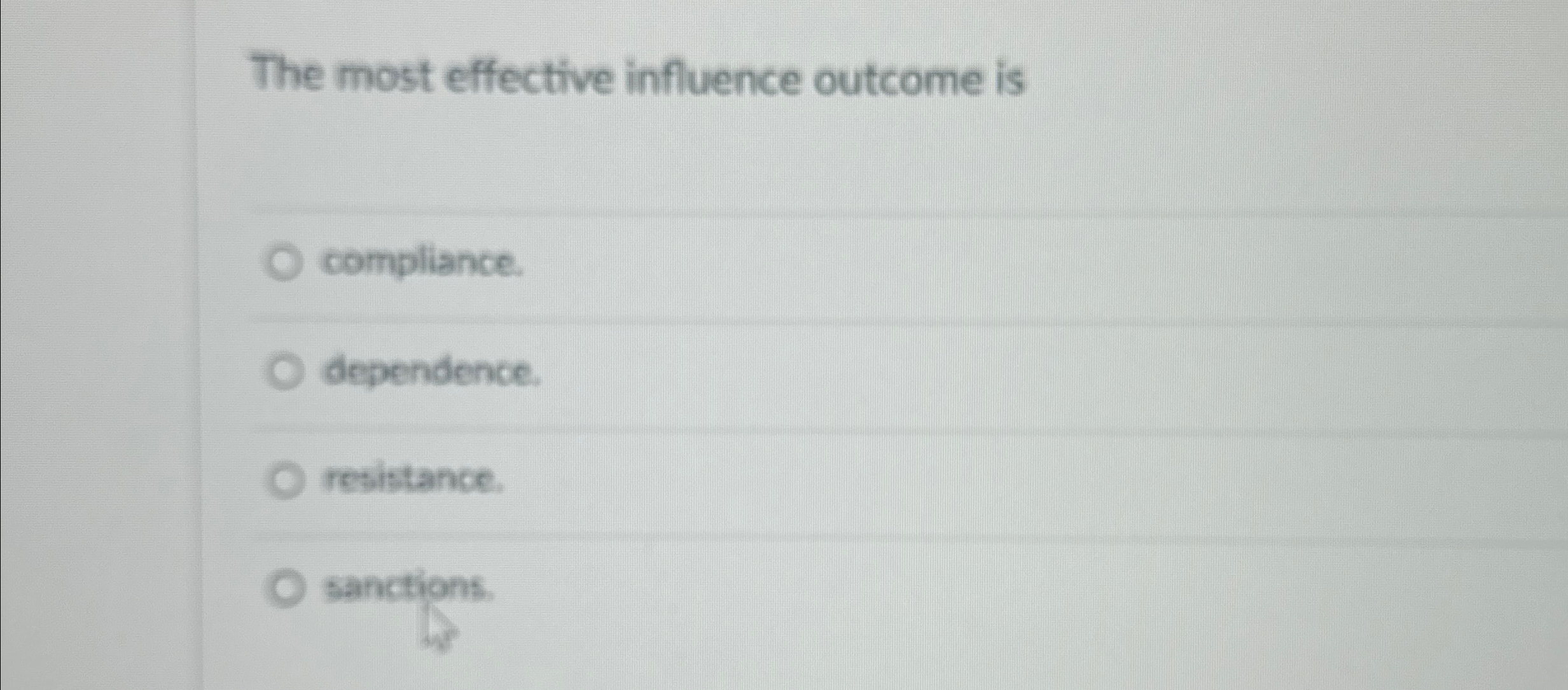 Solved The most effective influence outcome | Chegg.com