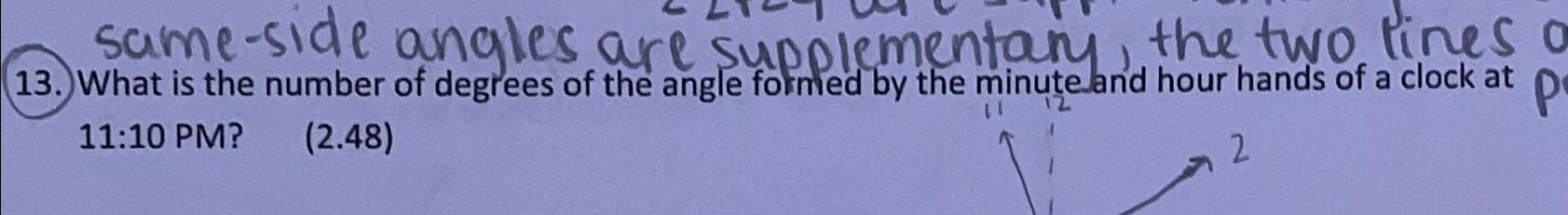 Solved What is the number of degrees of the angle fomed by | Chegg.com