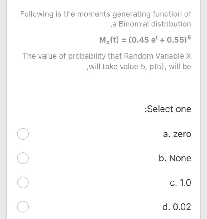 Solved Following is the moments generating function of a | Chegg.com