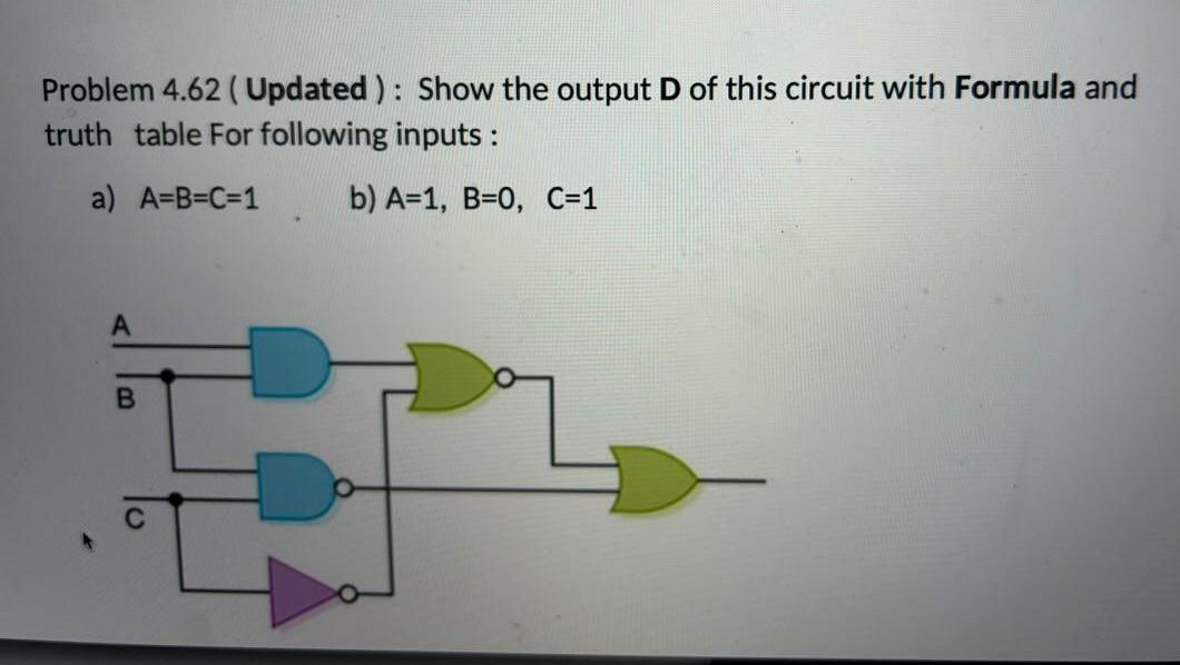 Solved Problem 4.62 (Updated ): Show the output D of this | Chegg.com