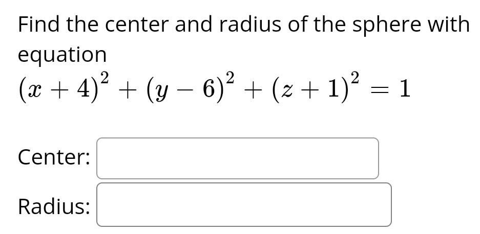Solved Find the center and radius of the sphere with | Chegg.com