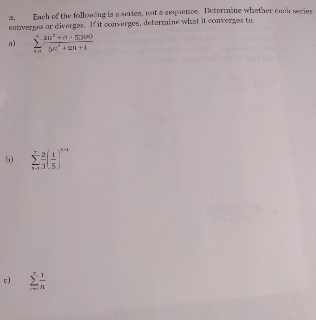 Solved 2. Each of the following is a series, not a sequence. | Chegg.com