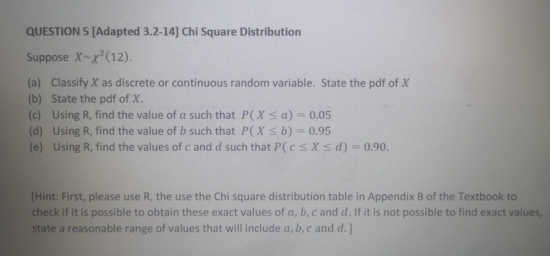 Solved QUESTION 5 [Adapted 3.2-14] Chi Square Distribution | Chegg.com