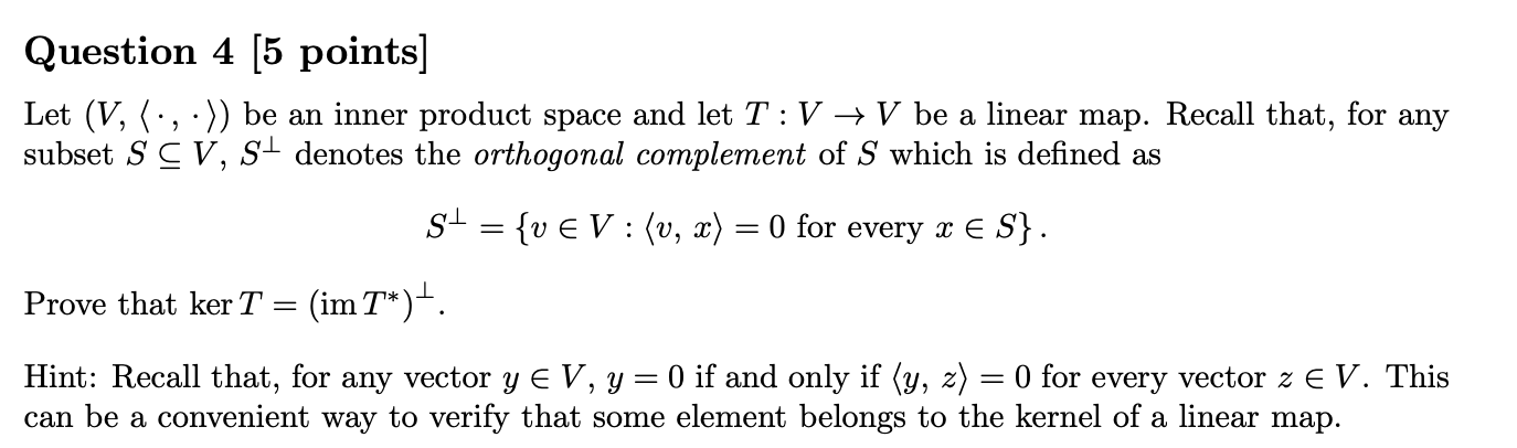 Solved Question 4 [5 ﻿points]Let (V,(:*,*:)) ﻿be an inner | Chegg.com