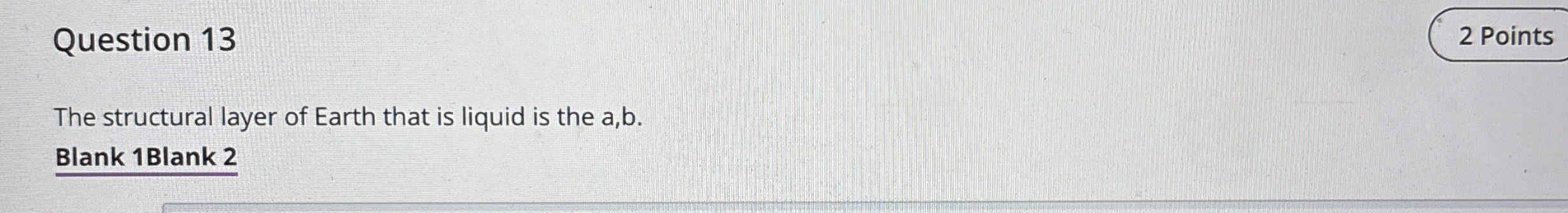 Solved Question 13The structural layer of Earth that is | Chegg.com