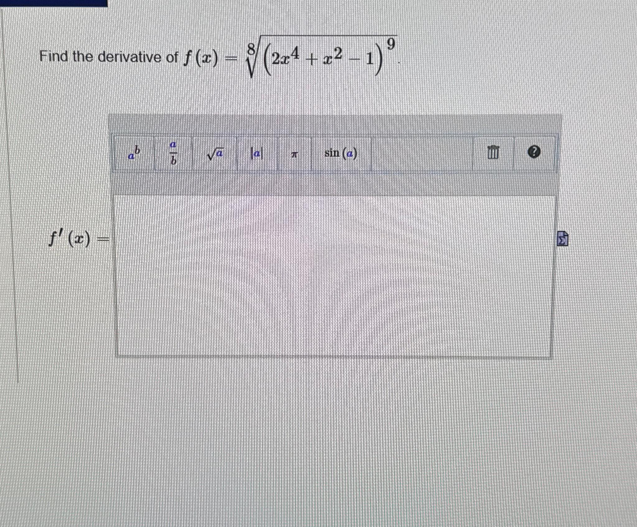 Solved Find the derivative of f(x)=(2x4+x2-1)98f'(x) | Chegg.com