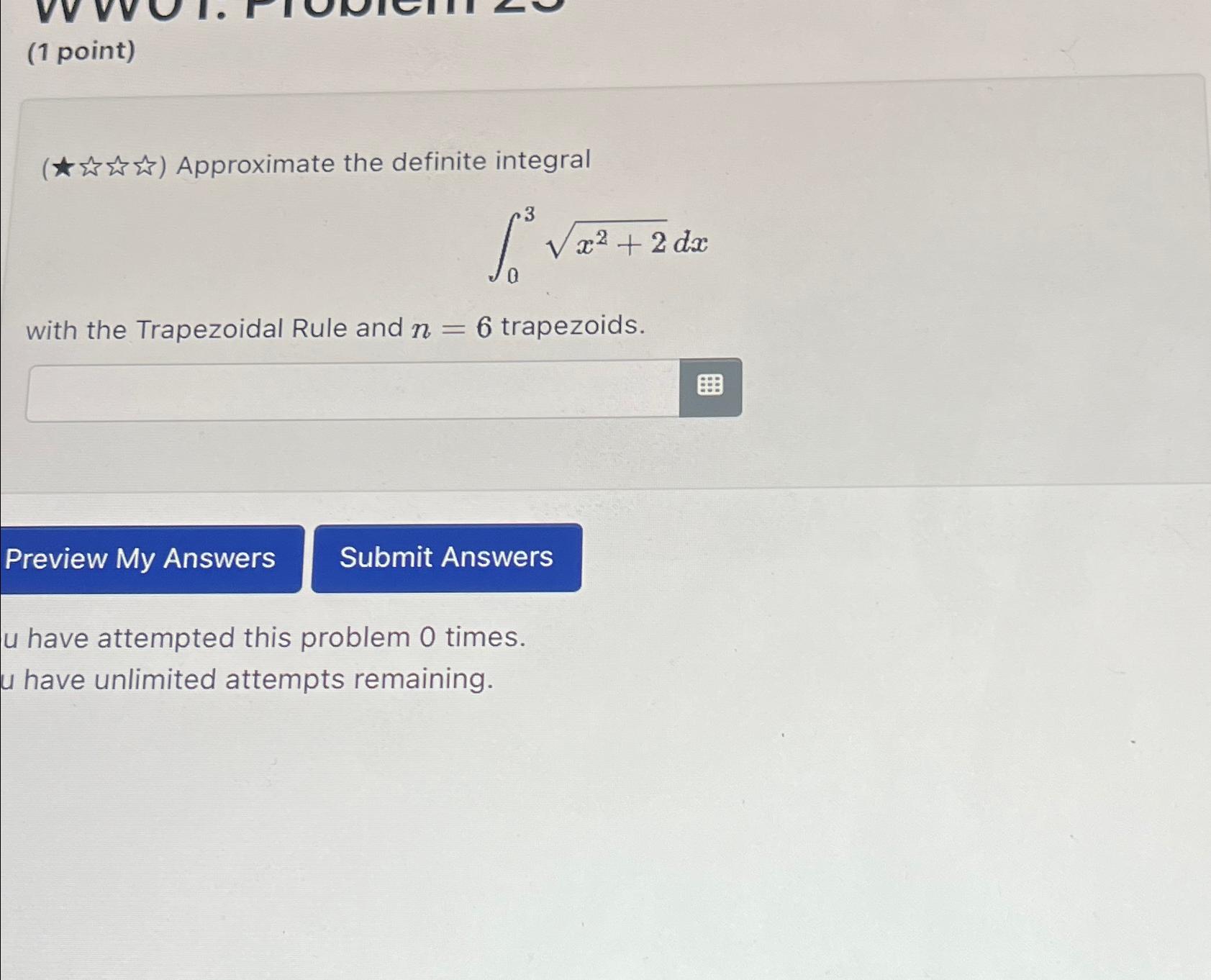 Solved (1 ﻿point)( ***∫03x2+22dxwith the Trapezoidal Rule | Chegg.com