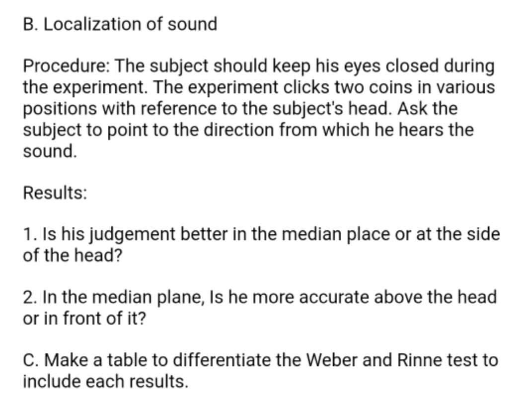 Solved B. Localization of sound Procedure: The subject | Chegg.com