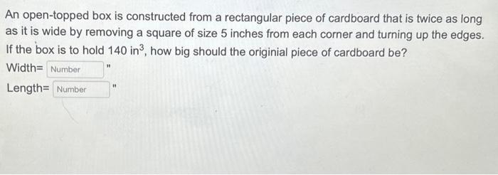 Solved An open-topped box is constructed from a rectangular | Chegg.com