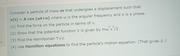Solved Consider a particle of mass m ﻿that undergoes a | Chegg.com