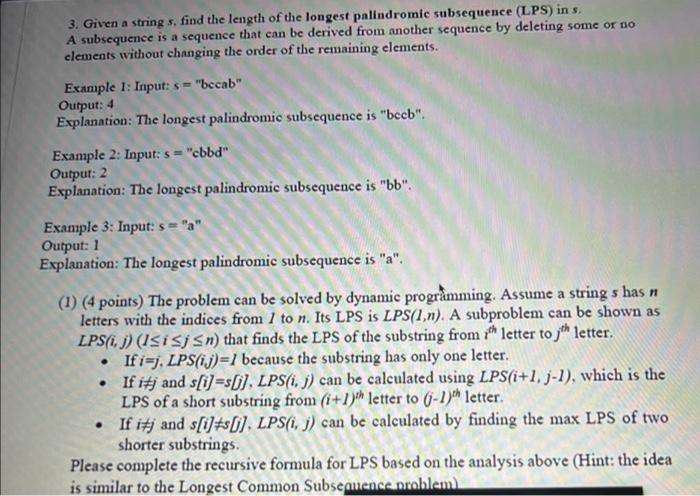 Solved 3. Given a strings, find the length of the longest | Chegg.com