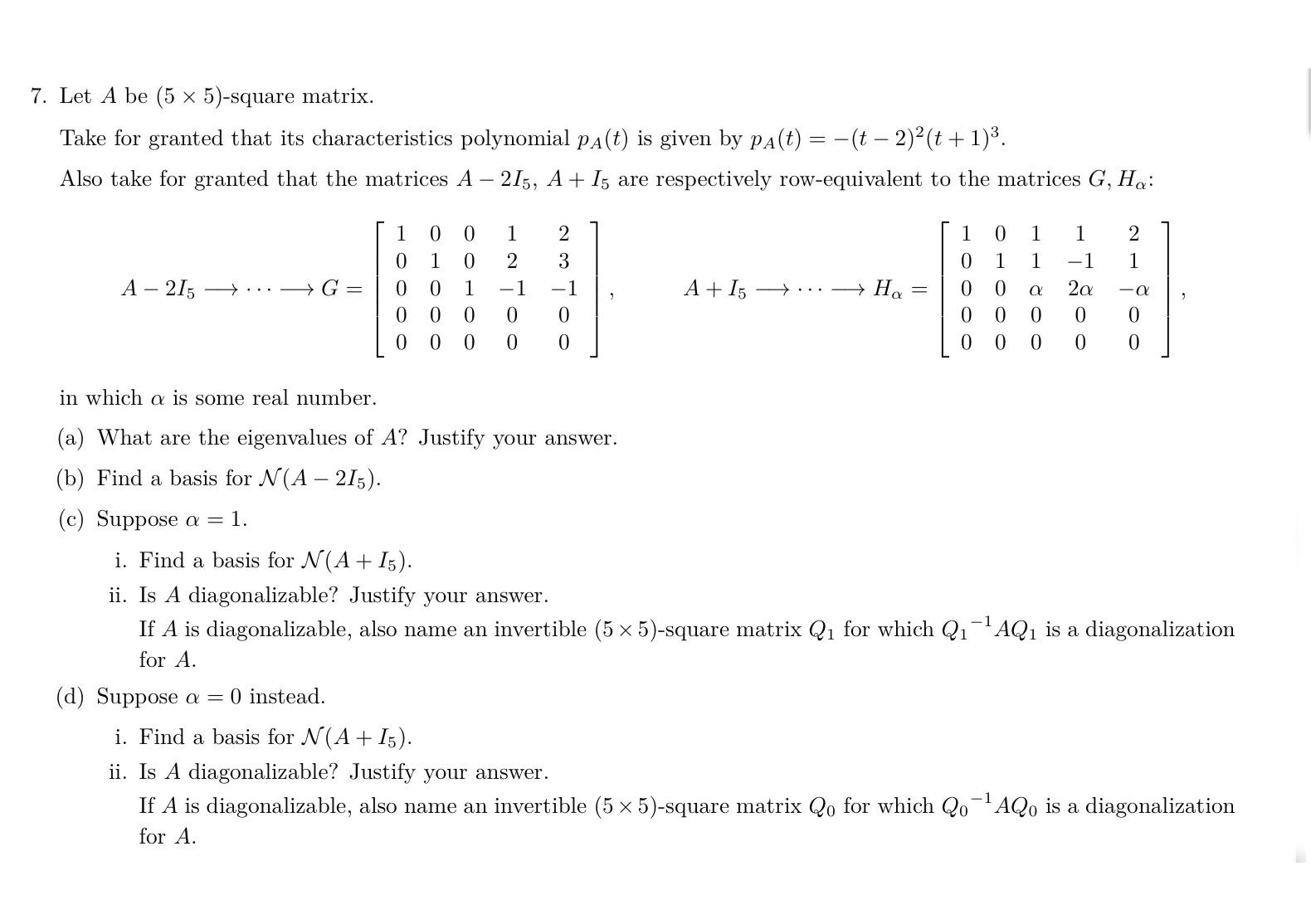 Solved Let A ﻿be (5×5)-square matrix.Take for granted that | Chegg.com